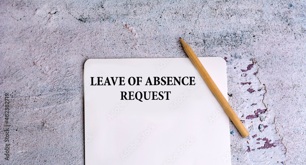 Leave of absence request and wooden pencil Stock Photo | Adobe Stock