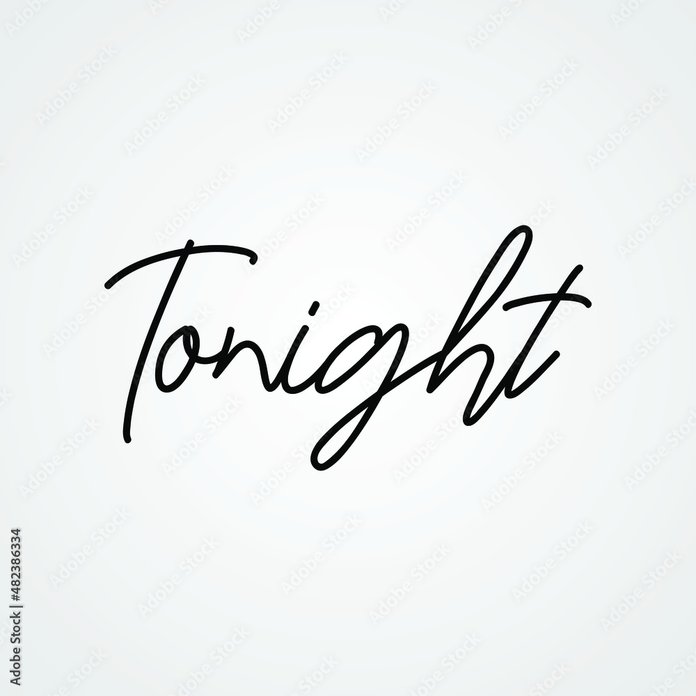 Vecteur Stock Hand drawn vintage Vector text Tonight on white ...