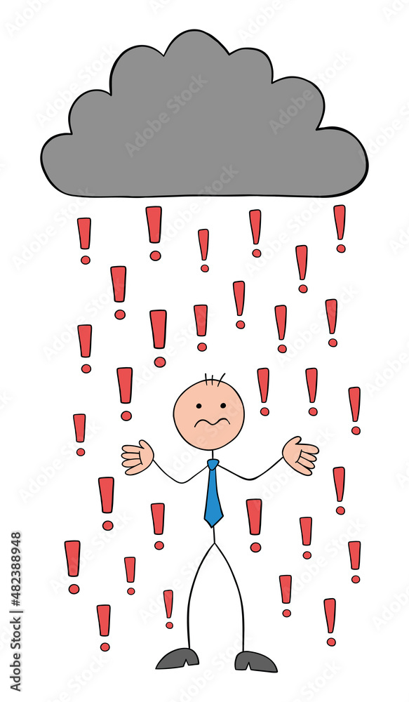 It's raining danger with exclamation point and stickman businessman is ...