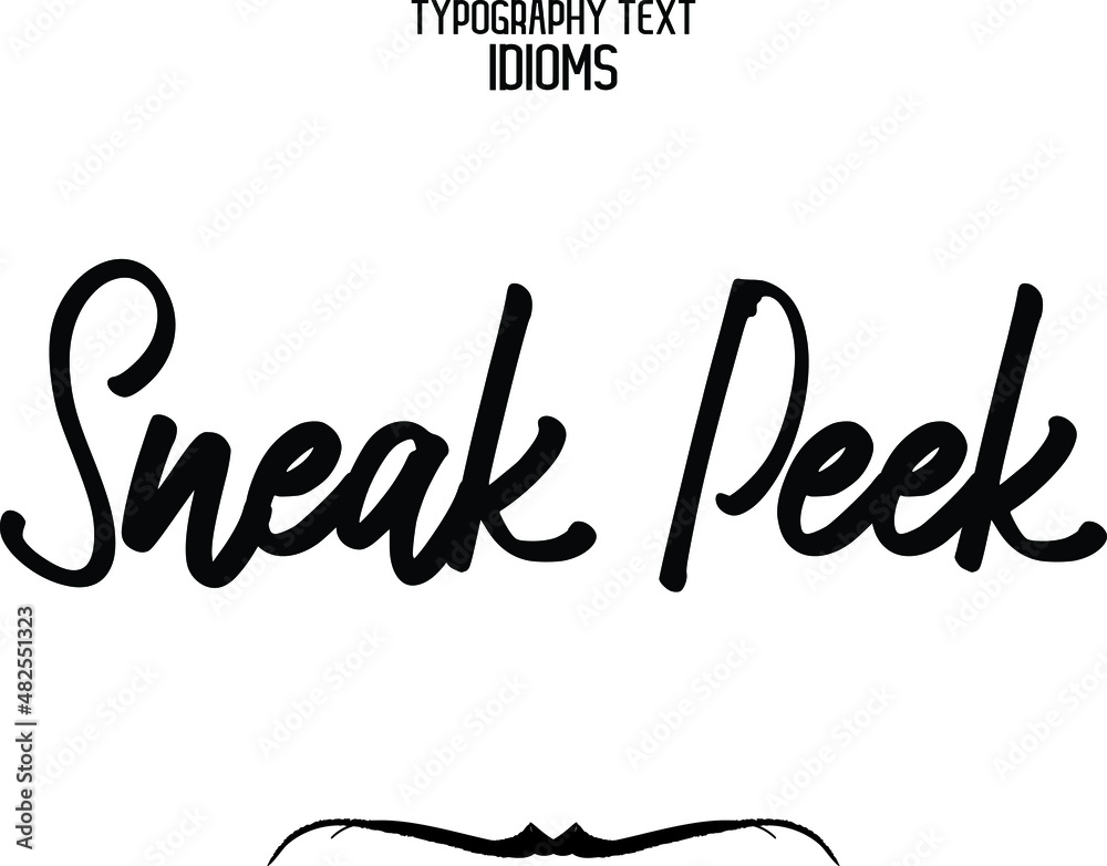 Sneak Peek Vector Quote idiom Text Lettering Design for t-shirts Prints ...