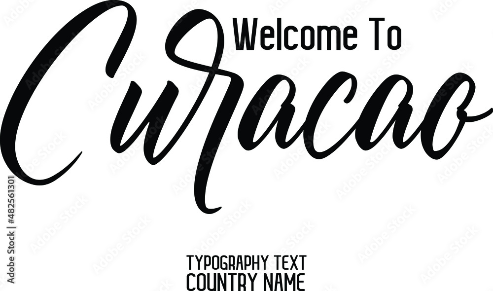 Welcome To Curaçao Country Name Text Typography Design Stock Vector ...