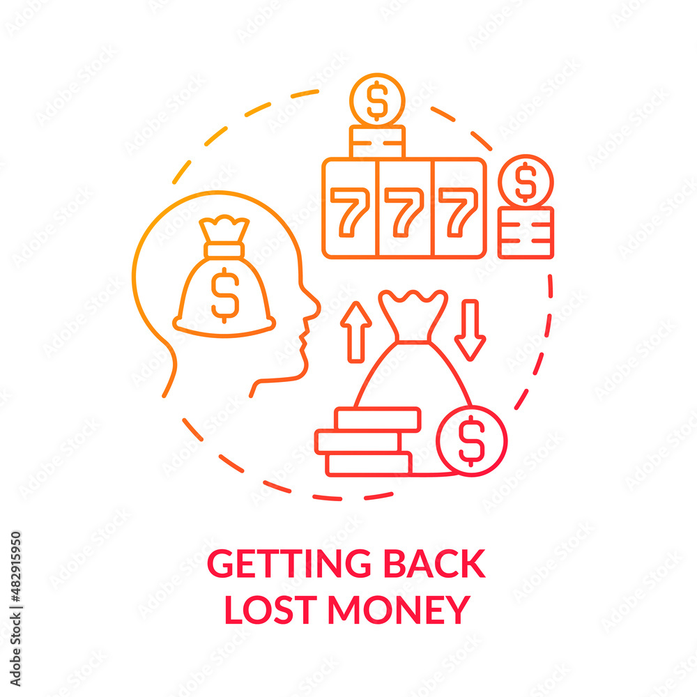 Getting back lost money red gradient concept icon. Symptom of gambling ...