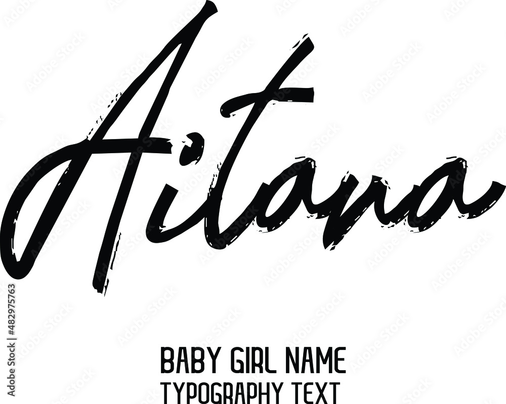 Aitana Baby Girl Name Handwritten Lettering Modern Typography Stock ...