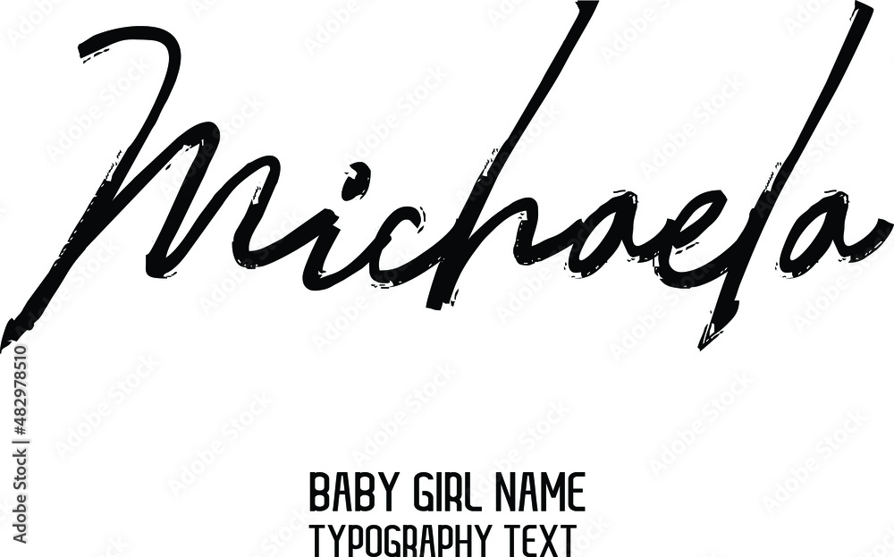 Michaela Baby Girl Name in Stylish Lettering Brush Calligraphy Black ...