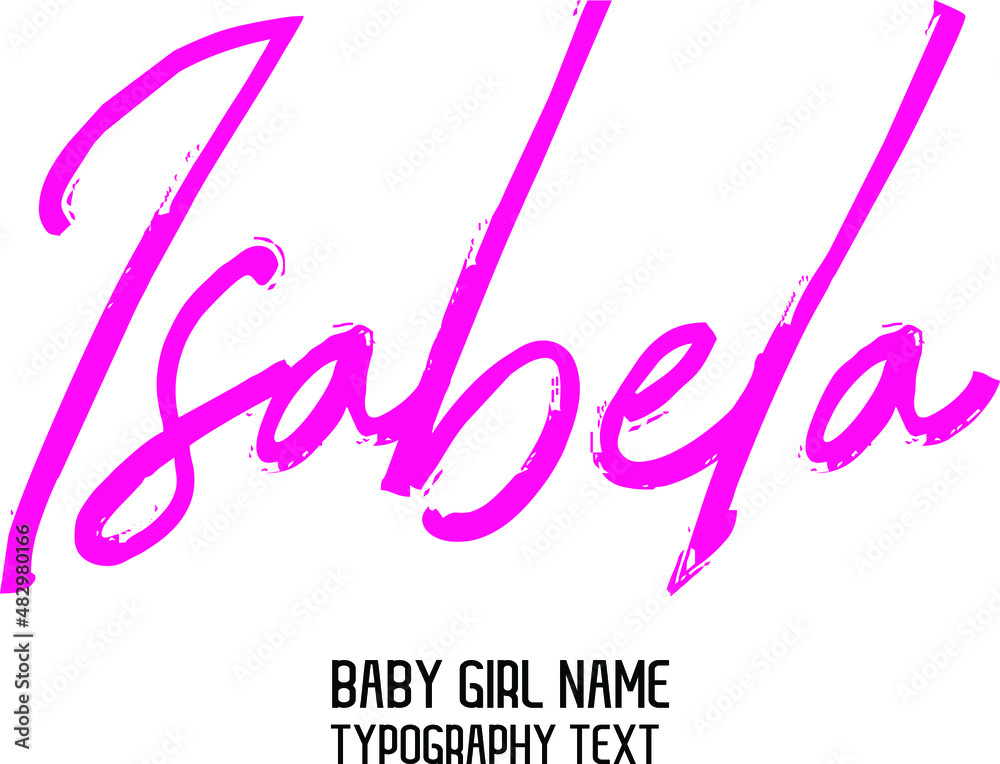 Isabela Girl Name Pink Color Brush Cursive Typography Text Stock Vector ...