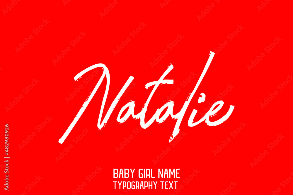 Natalie Female Name Brush Calligraphy Text on Red Background Stock ...