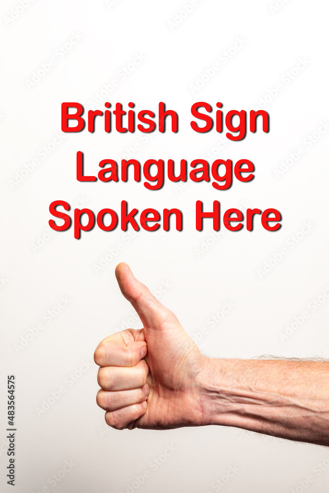 Sign for British Sign Language as used by deaf people being spoken or ...