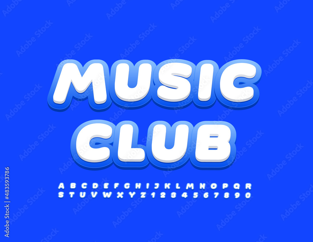 Vector bright Poster Music Club. White and Blue Font. Creative set of Alphabet Letters and ...