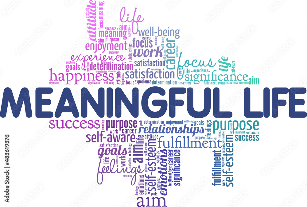 Meaningful Life conceptual vector illustration word cloud isolated on ...