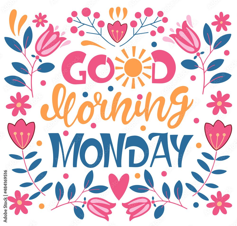 Good morning monday text. Handwritten calligraphy text for ...