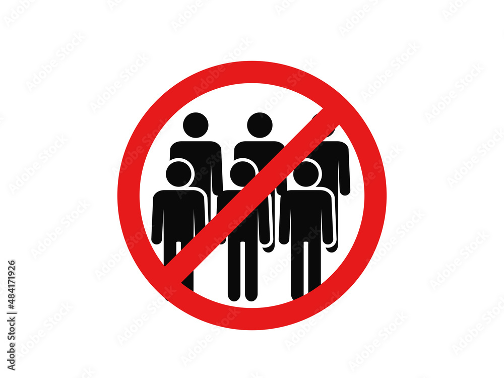 People gathering prohibition. Gathering forbidden sign. Epidemic ...