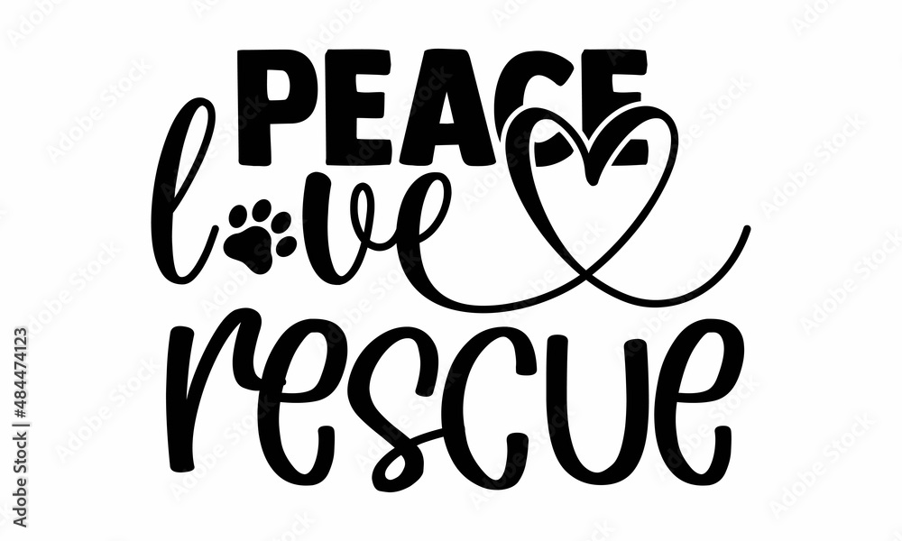 Peace love rescue- Cat t-shirt design, Hand drawn lettering phrase ...