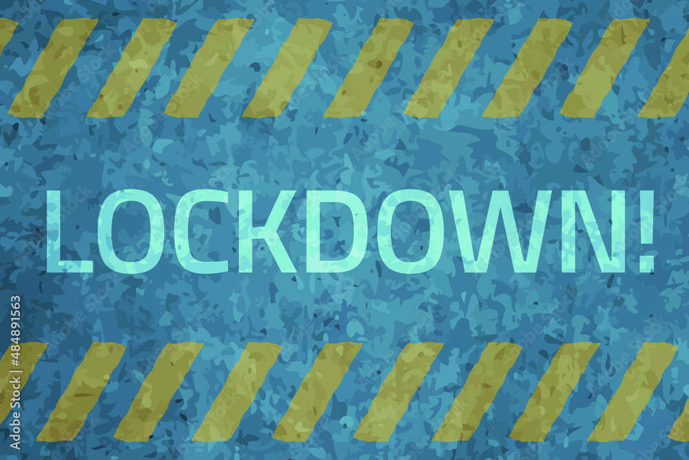 Poster informing about the lockdown measures. Dark texture and yellow ...