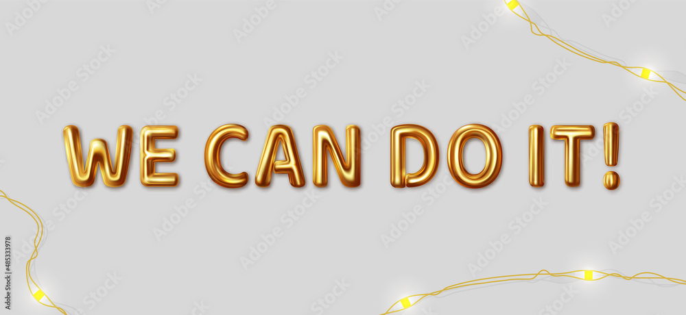 We can do it. Vector motivational inscription for the best wishes made ...