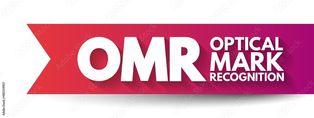 OMR Optical Mark Recognition - process of reading information that ...