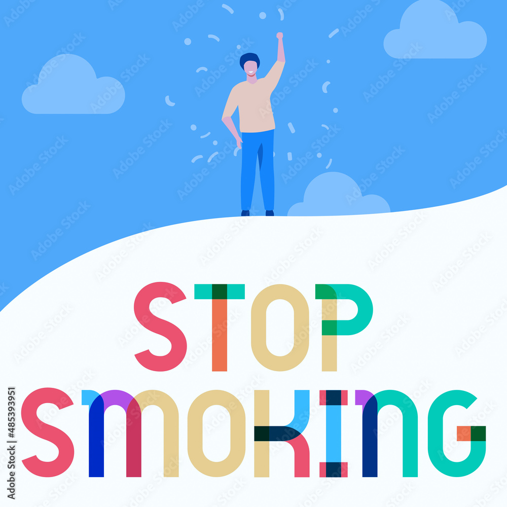 Inspiration showing sign Stop Smoking. Business approach the process of ...