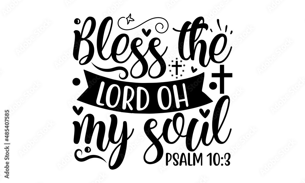 Vecteur Stock Bless the lord oh my soul psalm - saying with heart ...