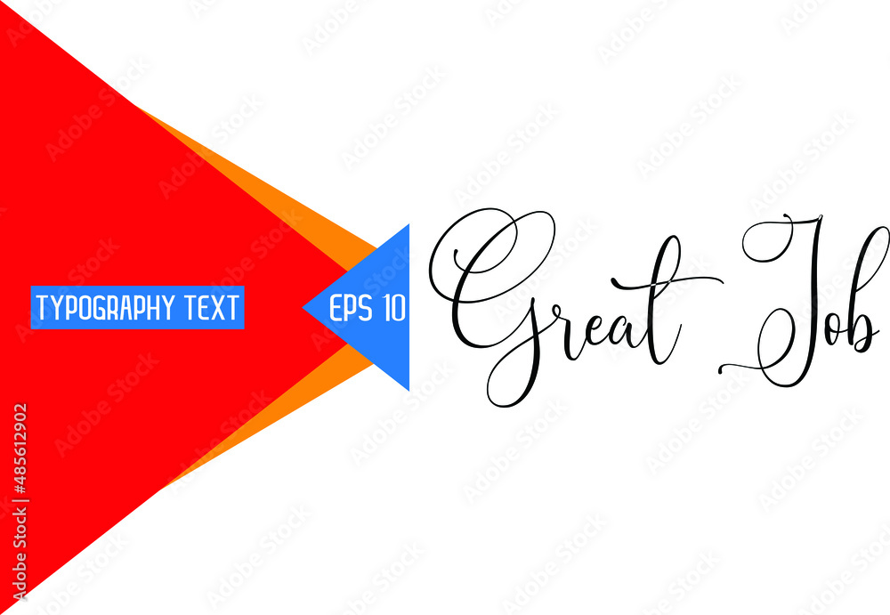 Great Job Calligraphic Text Stock Vector | Adobe Stock