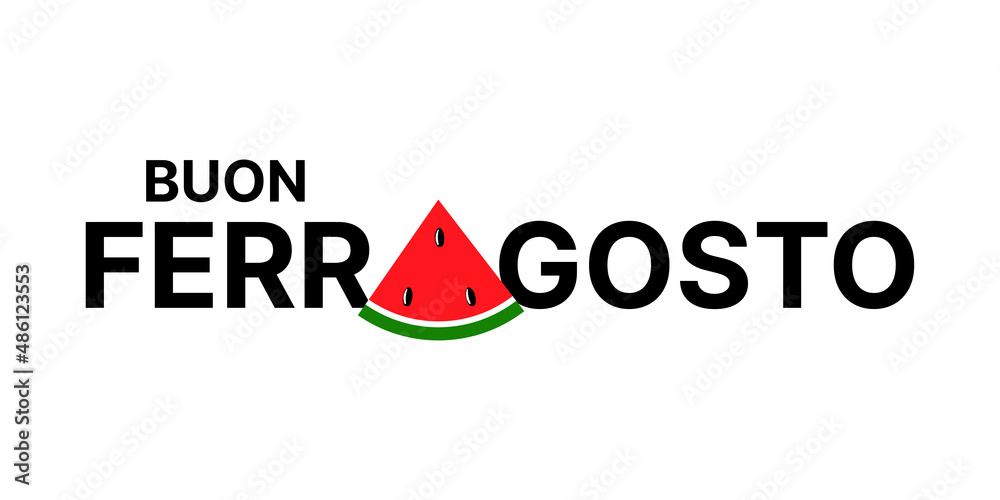 Buon Ferragosto italian summer festival. Placard, poster, banner ...