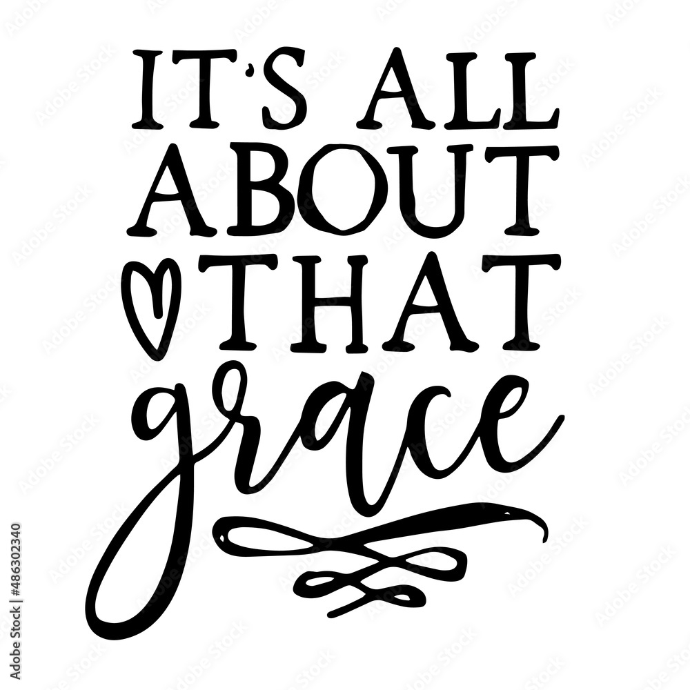 it's all about that grace inspirational quotes, motivational positive ...