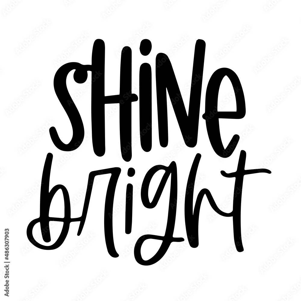 shine bright inspirational quotes, motivational positive quotes ...