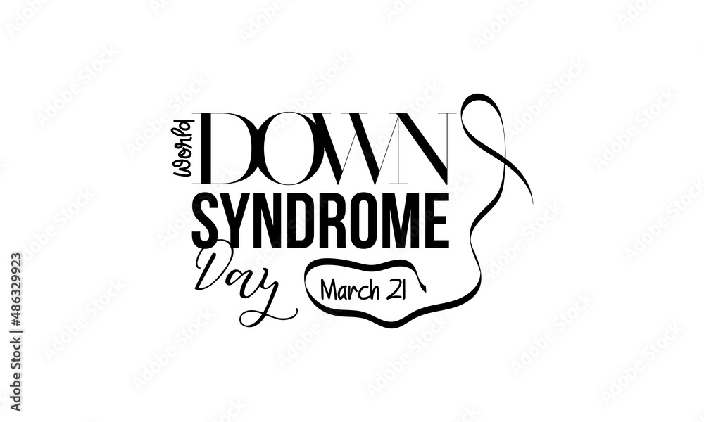 World Down Syndrome Day. Health awareness brush calligraphy concept ...