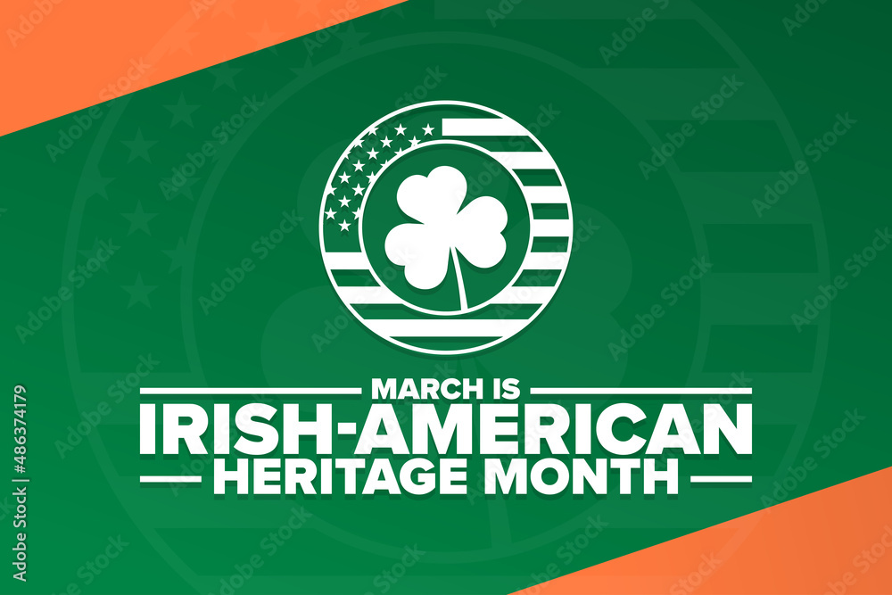 March is Irish-American Heritage Month. Holiday concept. Template for ...