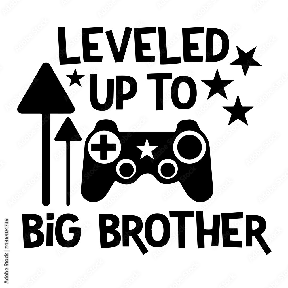 leveled up to big brother inspirational quotes, motivational positive ...