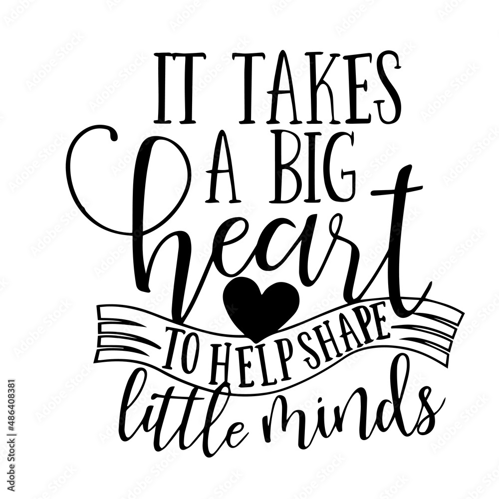 it takes a big heart to help share little minds inspirational quotes ...