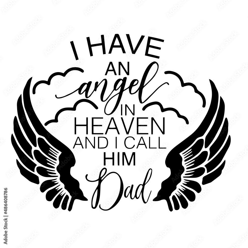 i have an angel in heaven and i call her dad inspirational quotes ...