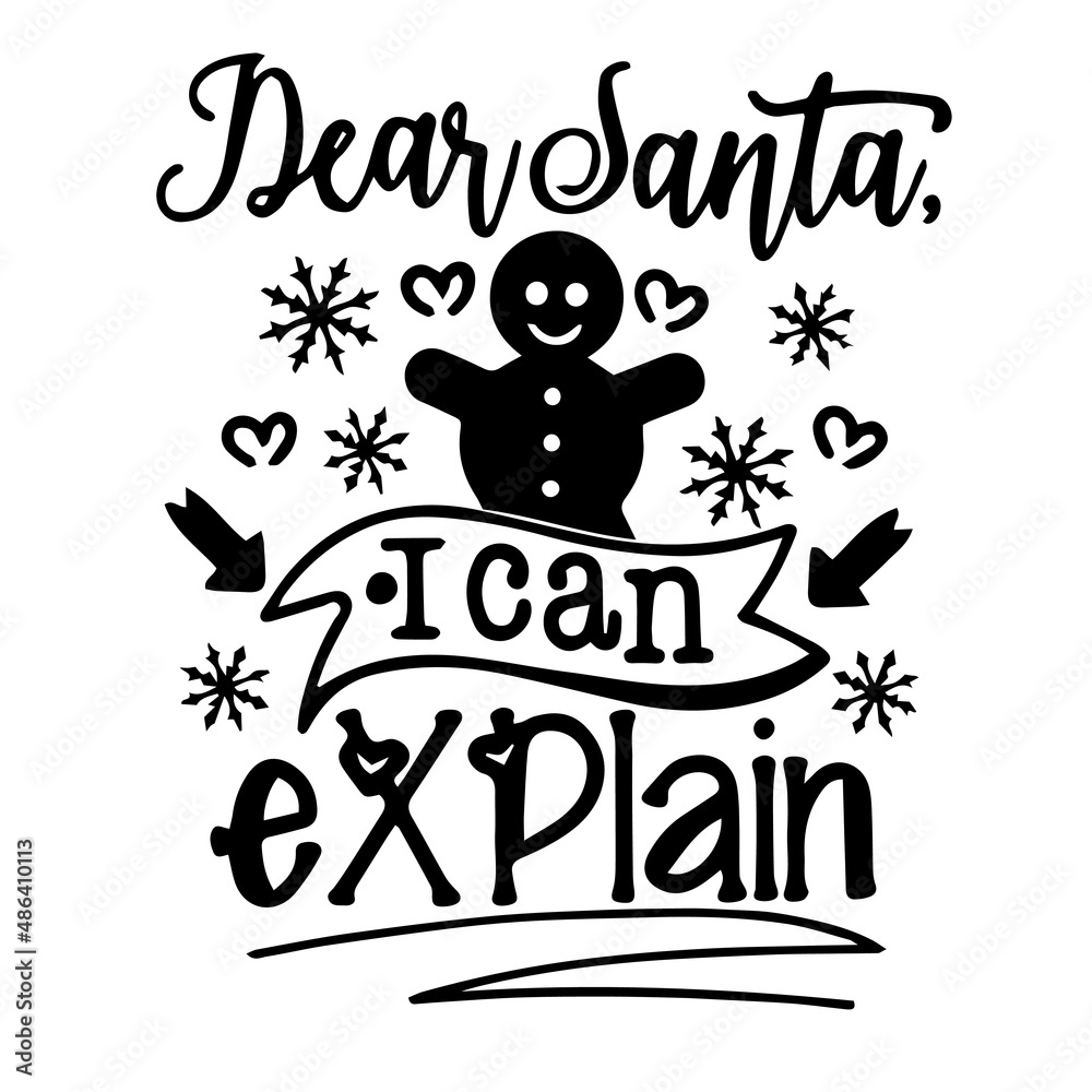 dear santa i can explain inspirational quotes, motivational positive ...