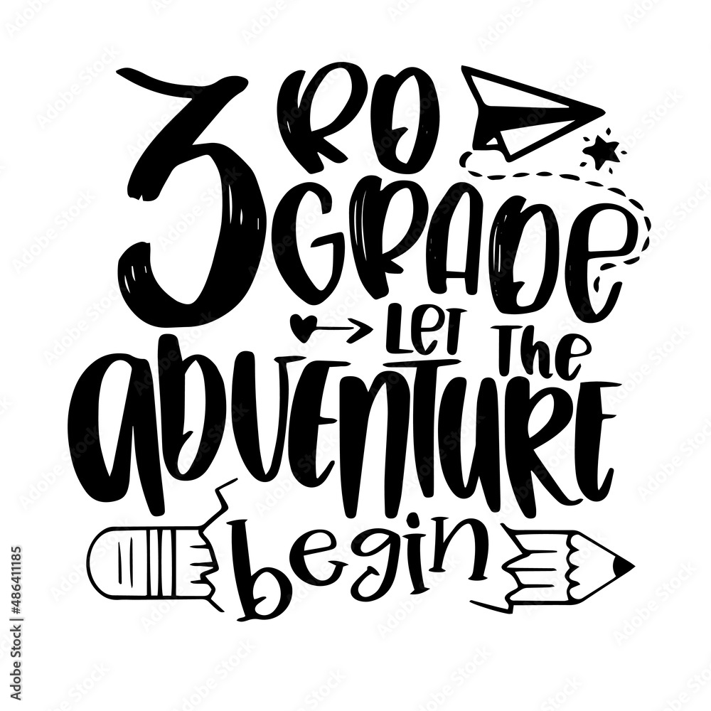 3rd grade let the adventure begin inspirational quotes, motivational ...