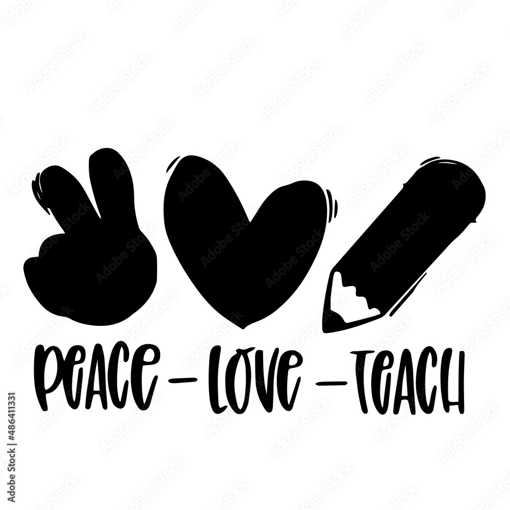 peace love teach inspirational quotes, motivational positive quotes ...