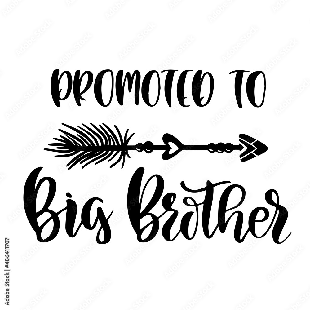 promoted to big brother inspirational quotes, motivational positive ...