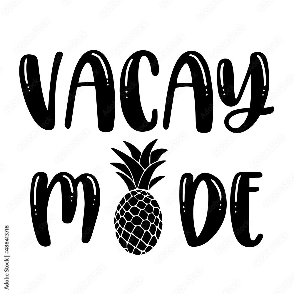 vacay mode inspirational quotes, motivational positive quotes ...