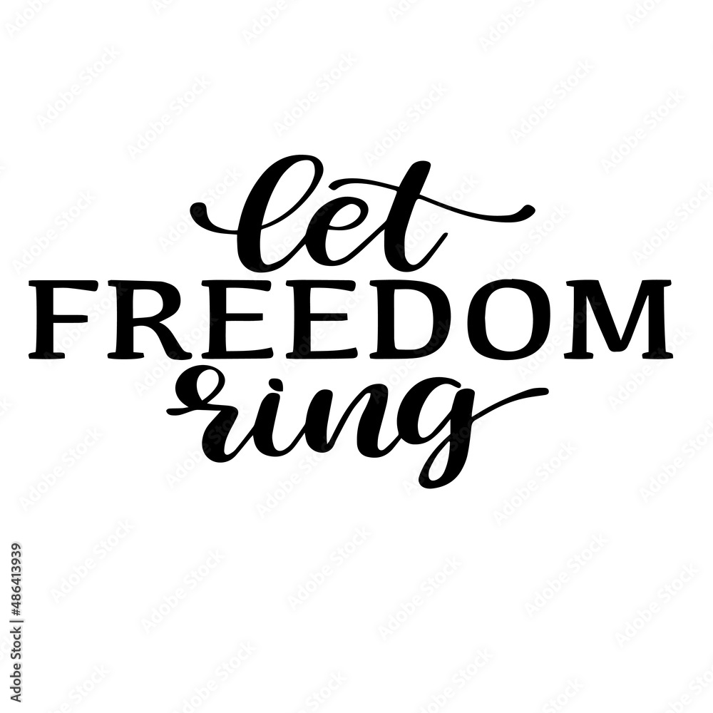 let freedom ring inspirational quotes, motivational positive quotes ...