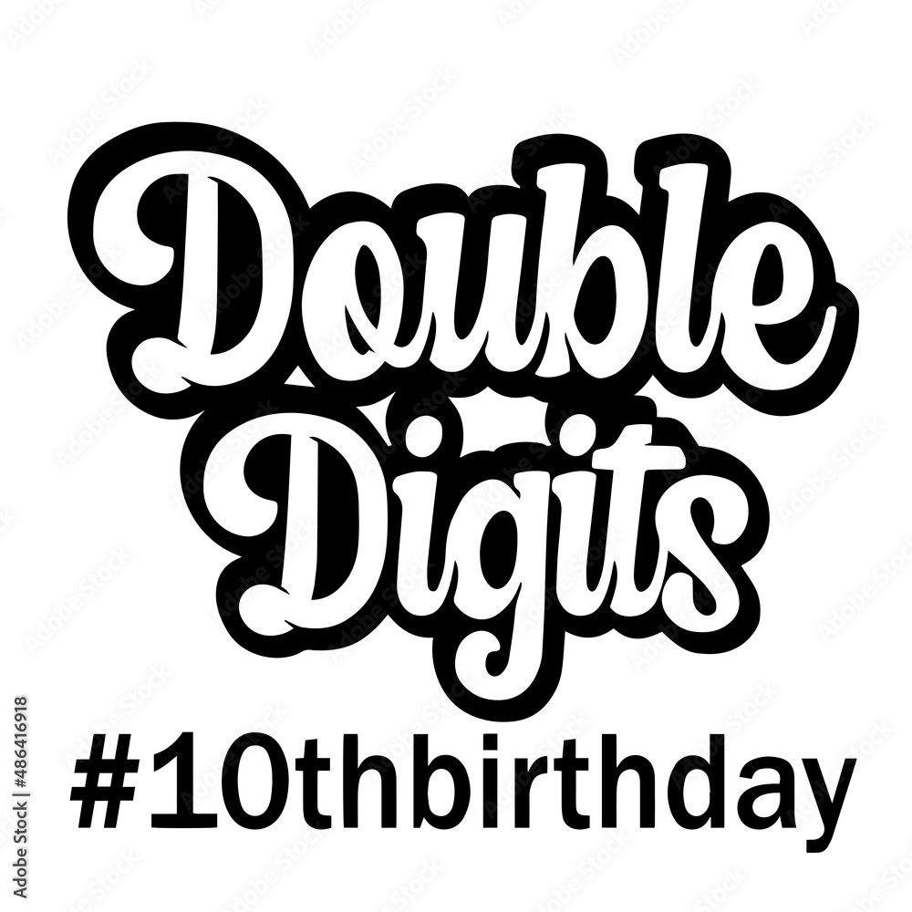 double digits 10th birthday inspirational quotes, motivational positive ...