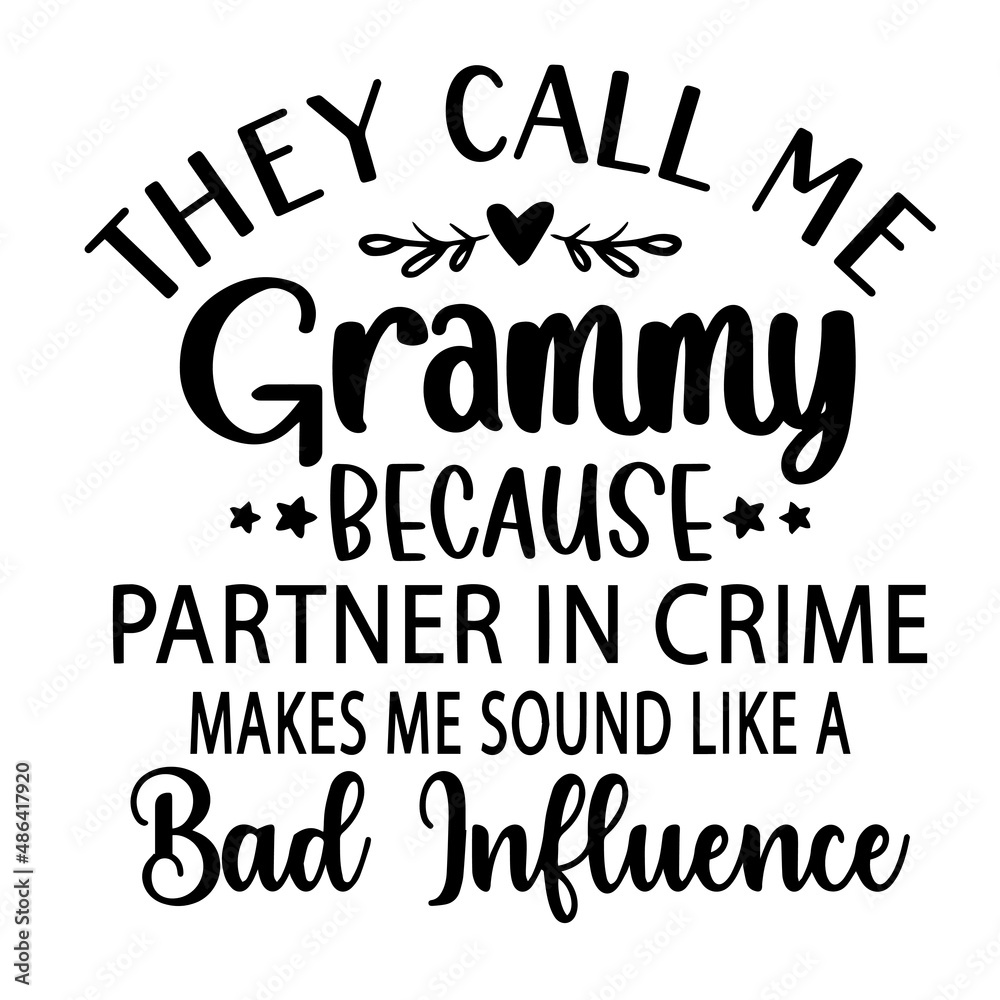 they call me grammy inspirational quotes, motivational positive quotes ...