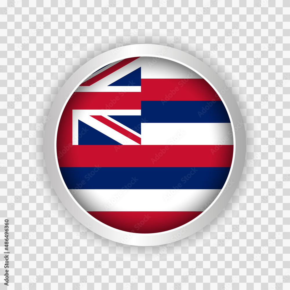 Flag of State of Hawaii of USA on round button on transparent ...