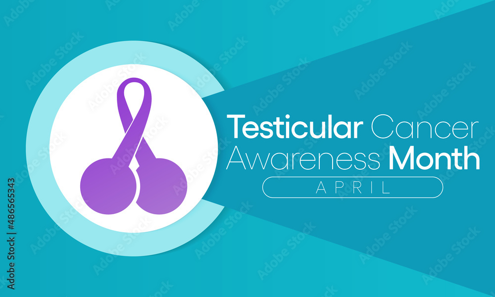 Testicular Cancer Awareness Month Is Observed Every Year In April Is A
