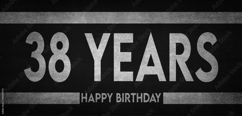 38 Years Anniversary Celebration,Happy Birthday Card design,black ...