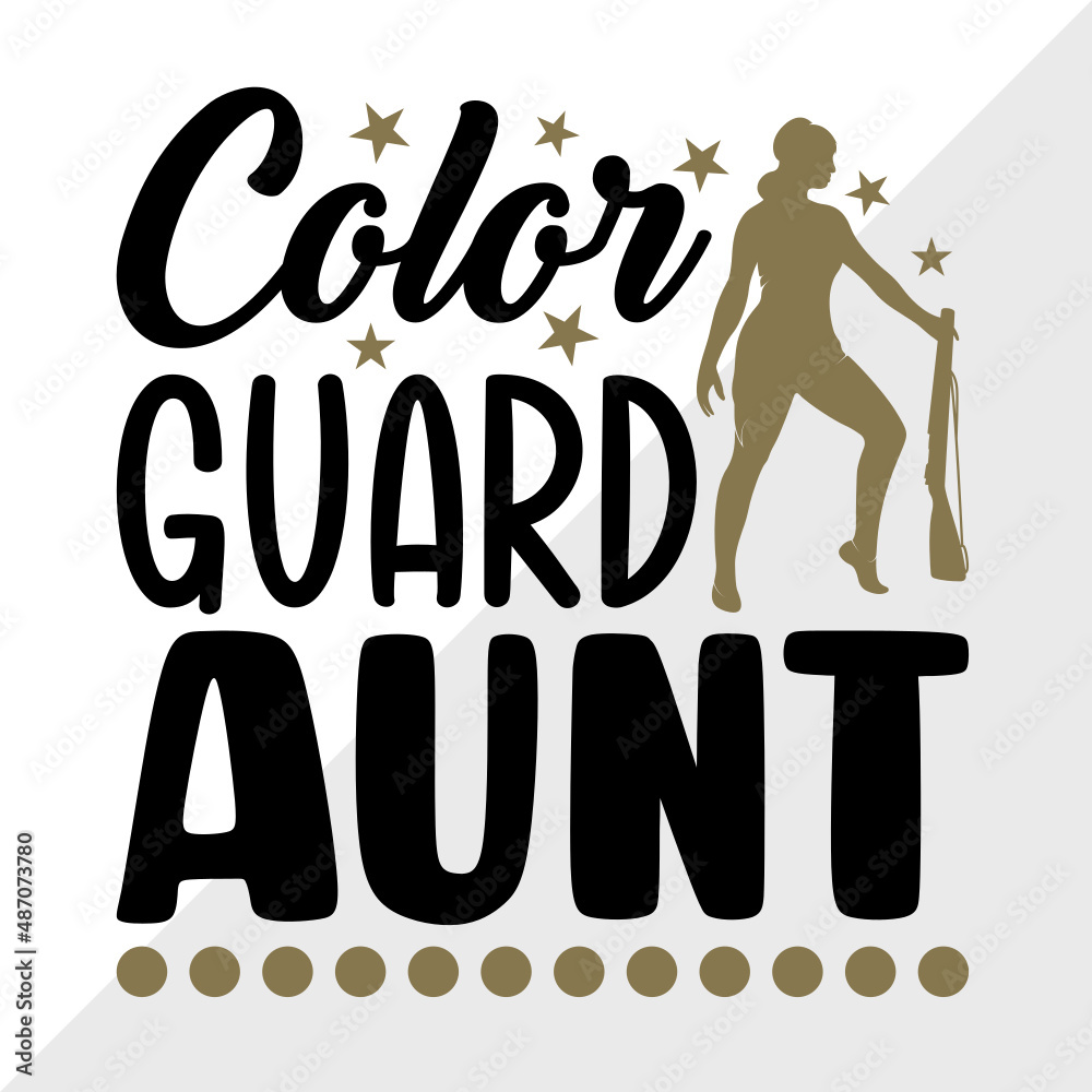 Color Guard Aunt SVG Cut File | Color Guard Svg | Band Family Svg ...
