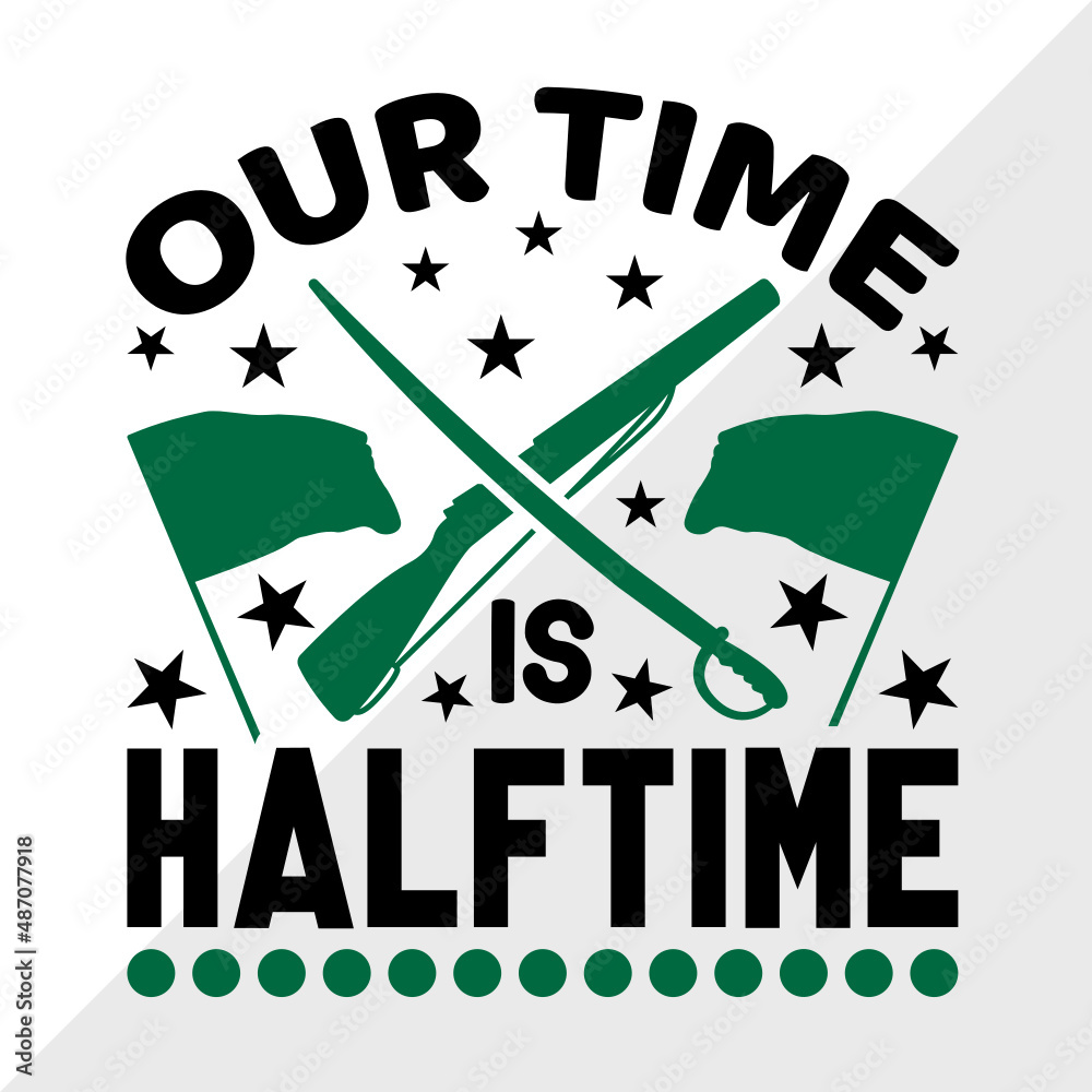 Our Time Is Halftime SVG Cut File | Marching Band Svg | Color Guard Svg ...