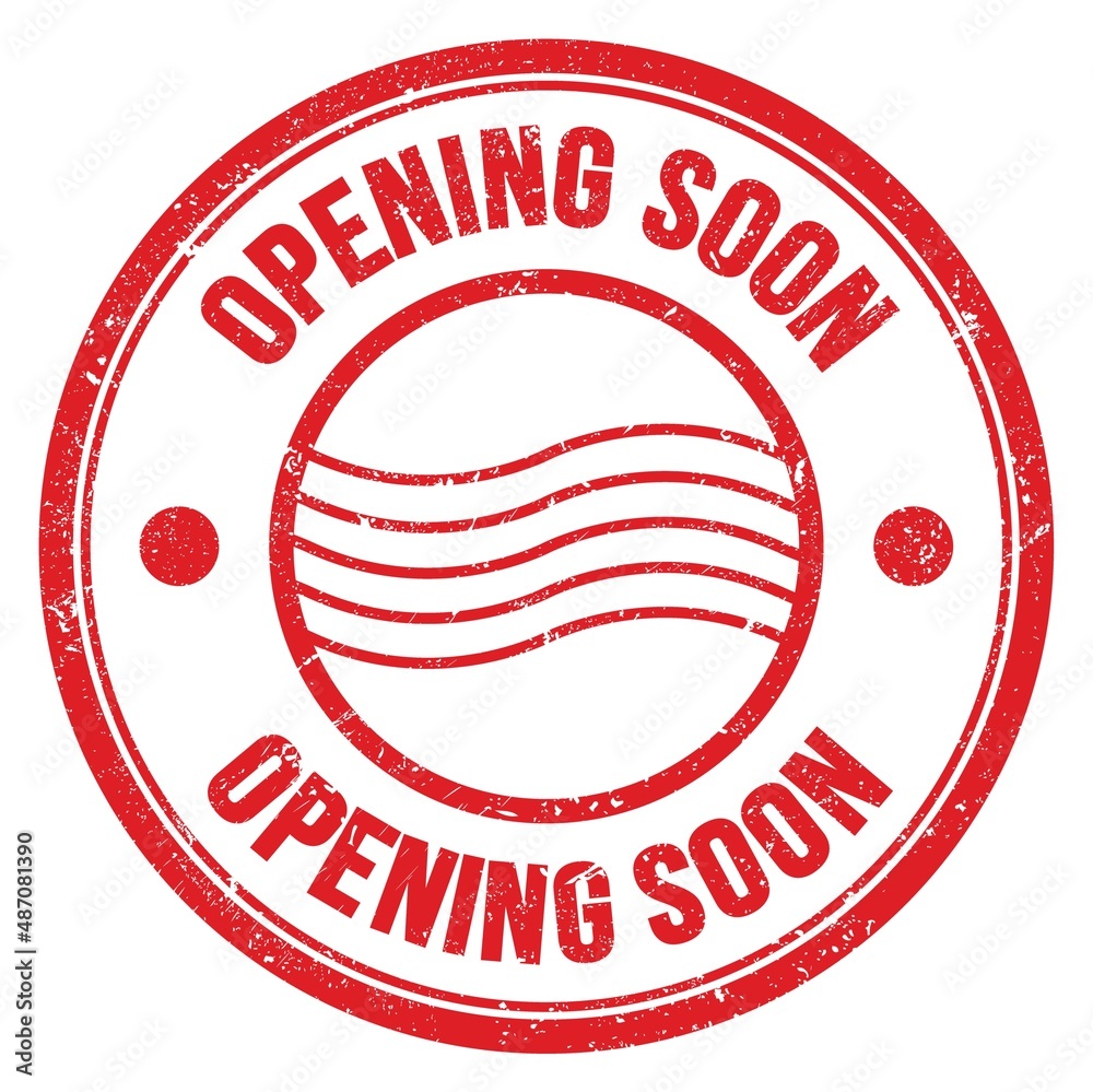 OPENING SOON text written on red round postal stamp sign Stock ...