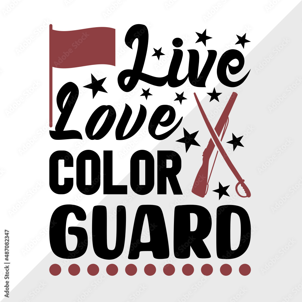 Live love Color Guard SVG Cut File | Marching Band Svg | Color Guard ...