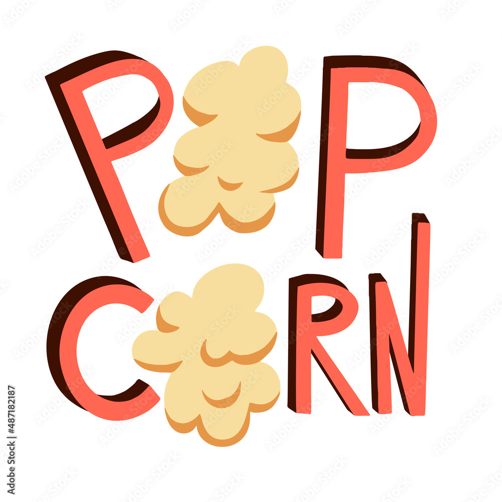 Popcorn Lettering phrase with popping seeds. 3D letters with shadow ...