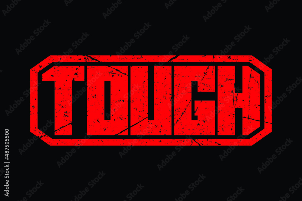 TOUGH. Word logo design emblem. Digital typography logo illustration ...