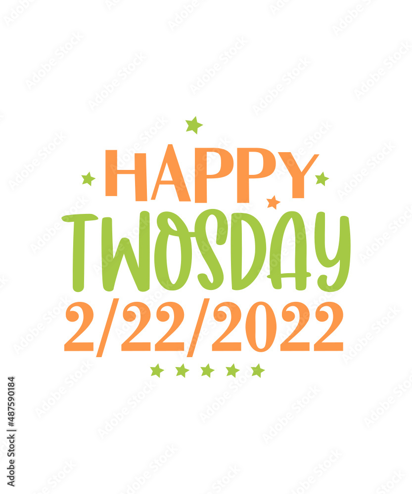 Twosday Svg Bundle, Teacher svg, TwosDay Shirt svg, February 22nd 2022 ...