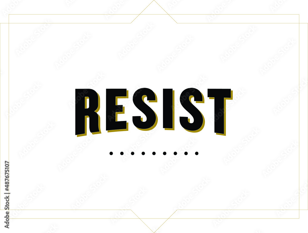Resist Stock Vector | Adobe Stock