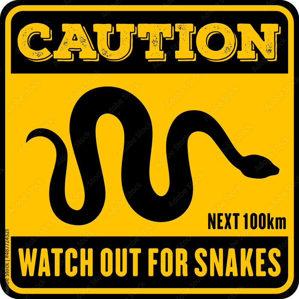 Warning Sign. Caution, Watch Out For Snakes. Vector illustration Stock ...
